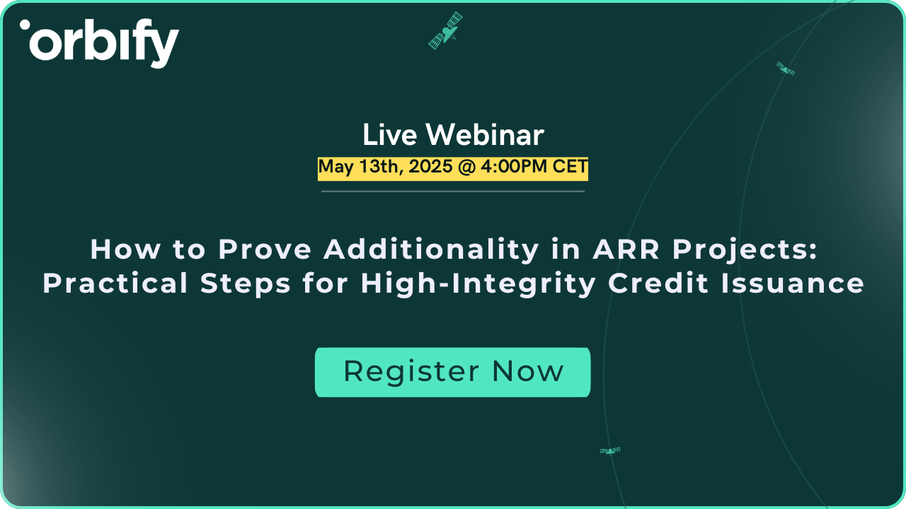 Webinar: How to Prove Additionality in ARR Projects | Orbify
